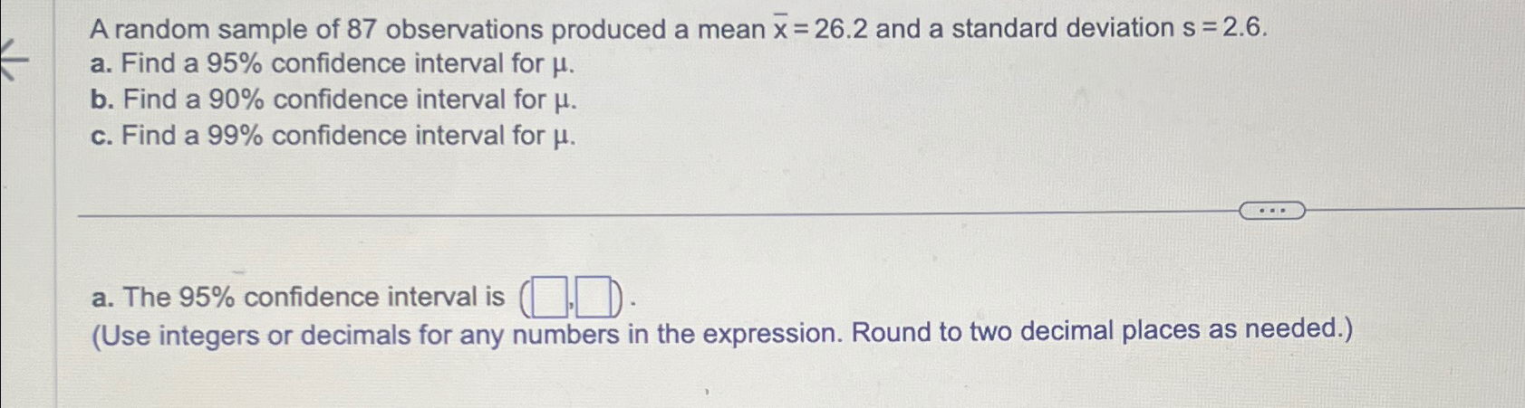 Solved A random sample of 87 ﻿observations produced a mean | Chegg.com