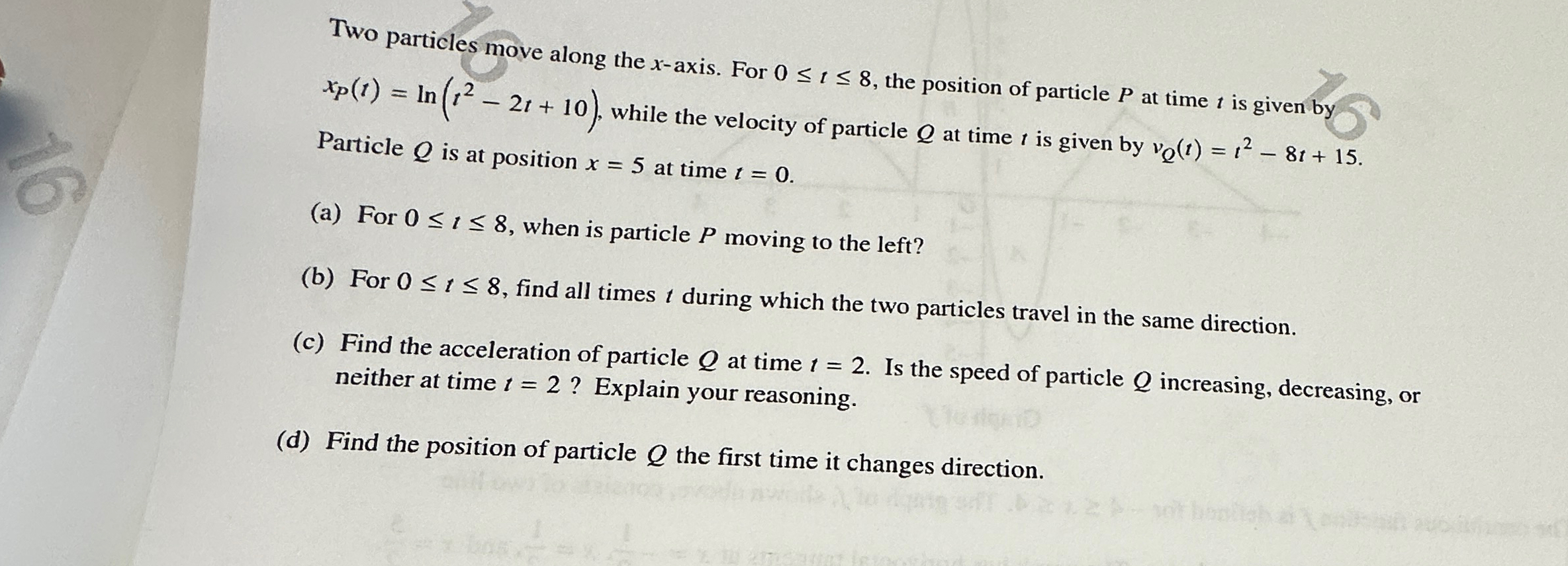 Solved Two particles move along the x-axis. For 0≤t≤8, ﻿the | Chegg.com