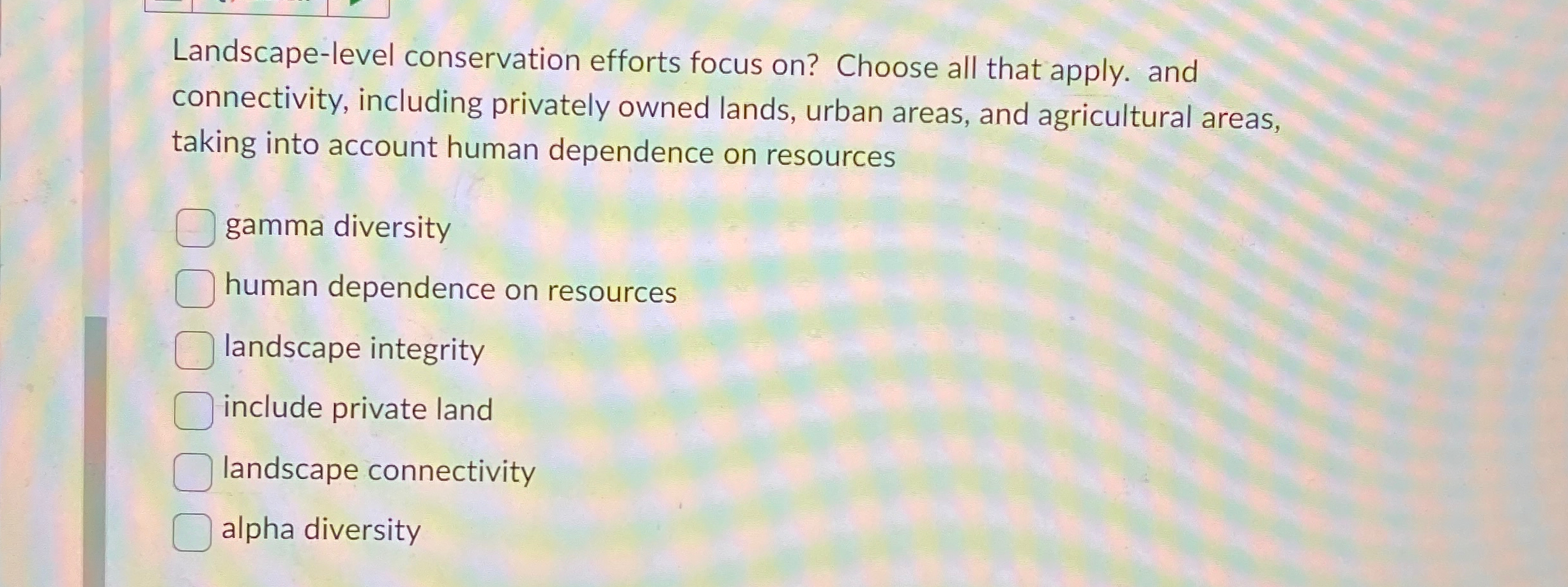 Solved Landscape-level conservation efforts focus on? | Chegg.com