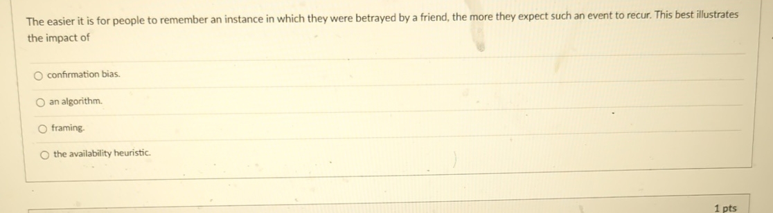 Solved The easier it is for people to remember an instance | Chegg.com