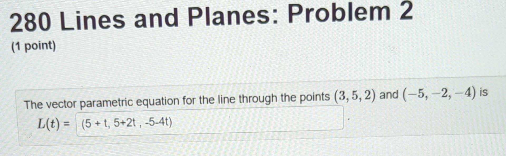 Solved 280 Lines and Planes: Problem 2 (1 point)The planes | Chegg.com
