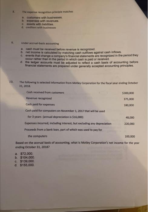 Solved 8. The expense recognition principle matches a. | Chegg.com