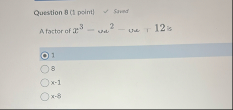 Solved Question 8 (1 ﻿point) ﻿SavedA factor of x3-vϰ2- ﻿un | Chegg.com