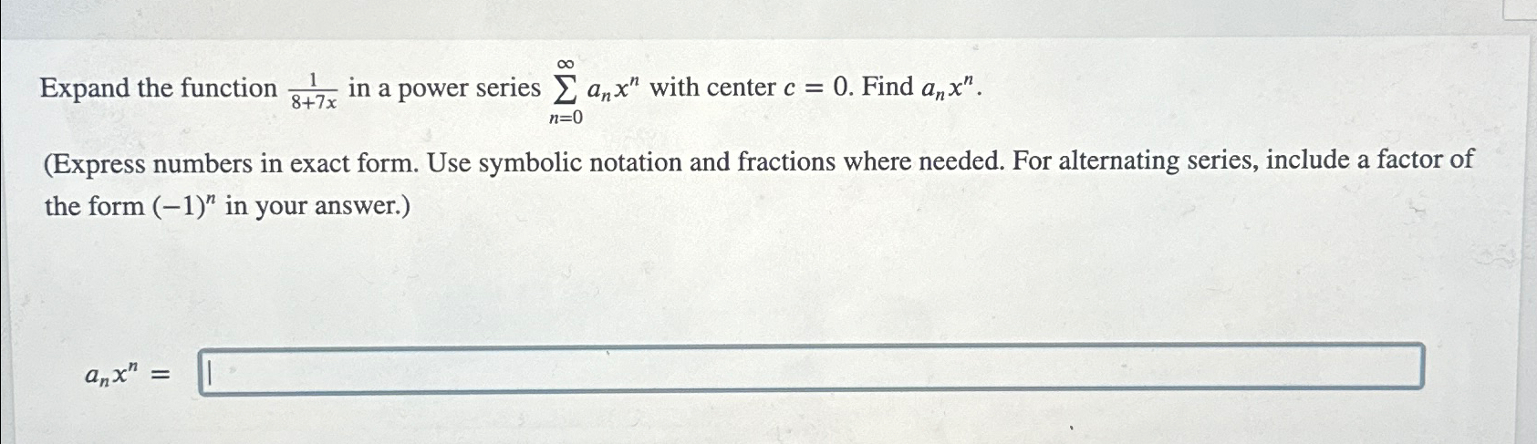 Solved Expand the function 18+7x ﻿in a power series | Chegg.com