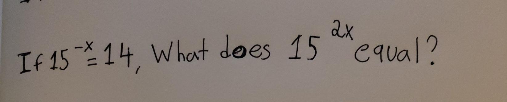Solved ax If 1514, What does 15 equal? | Chegg.com