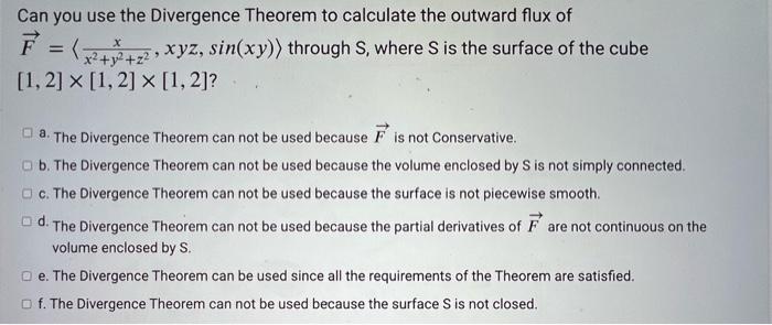 Solved Can you use the Divergence Theorem to calculate the | Chegg.com