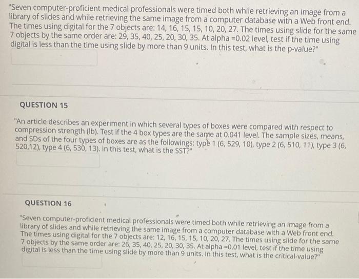 Solved "Seven computer-proficient medical professionals were | Chegg.com