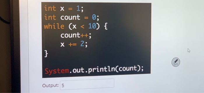 Solved int x = 1; int count = 0; while (x