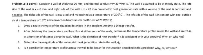 Solved Problem 2 ( 3 points): Consider a wall of thickness | Chegg.com
