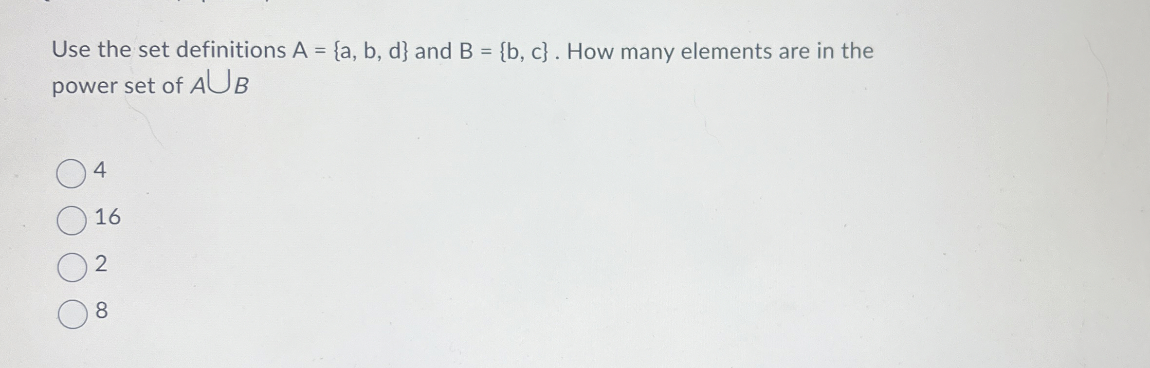 Solved Use the set definitions A={a,b,d} ﻿and B={b,c}. ﻿How | Chegg.com