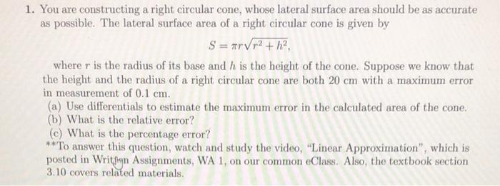 Solved 1. You are constructing a right circular cone, whose | Chegg.com