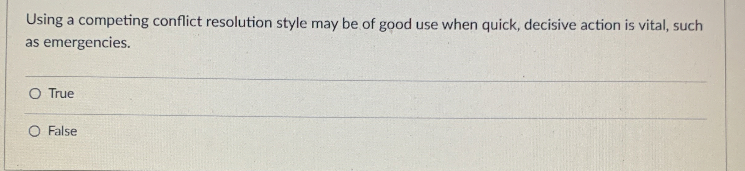 Solved Using a competing conflict resolution style may be of | Chegg.com