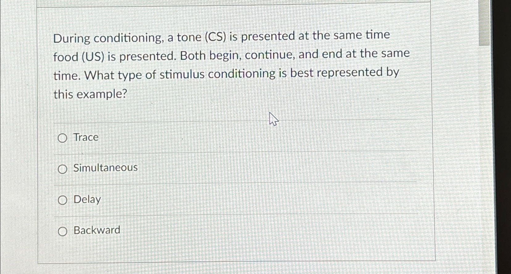 Solved During conditioning, a tone (CS) ﻿is presented at the | Chegg.com