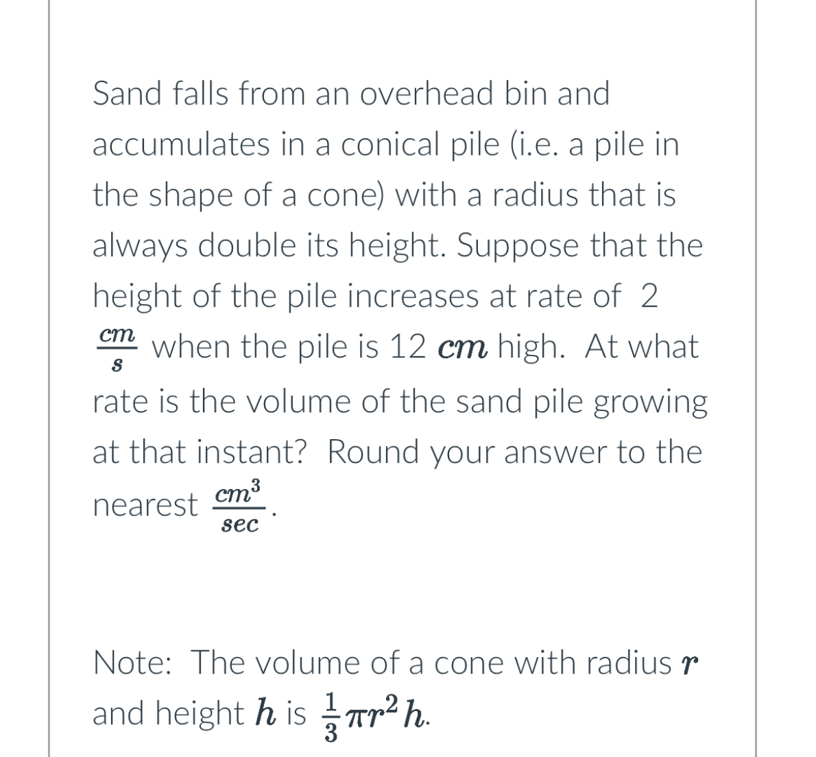 Solved Sand falls from an overhead bin andaccumulates in a | Chegg.com
