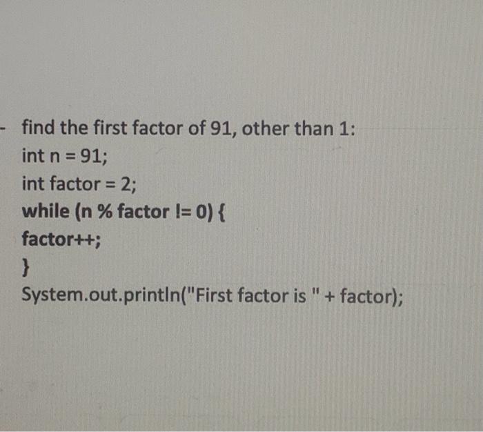 Solved find the first factor of 91 , other than 1 : int | Chegg.com