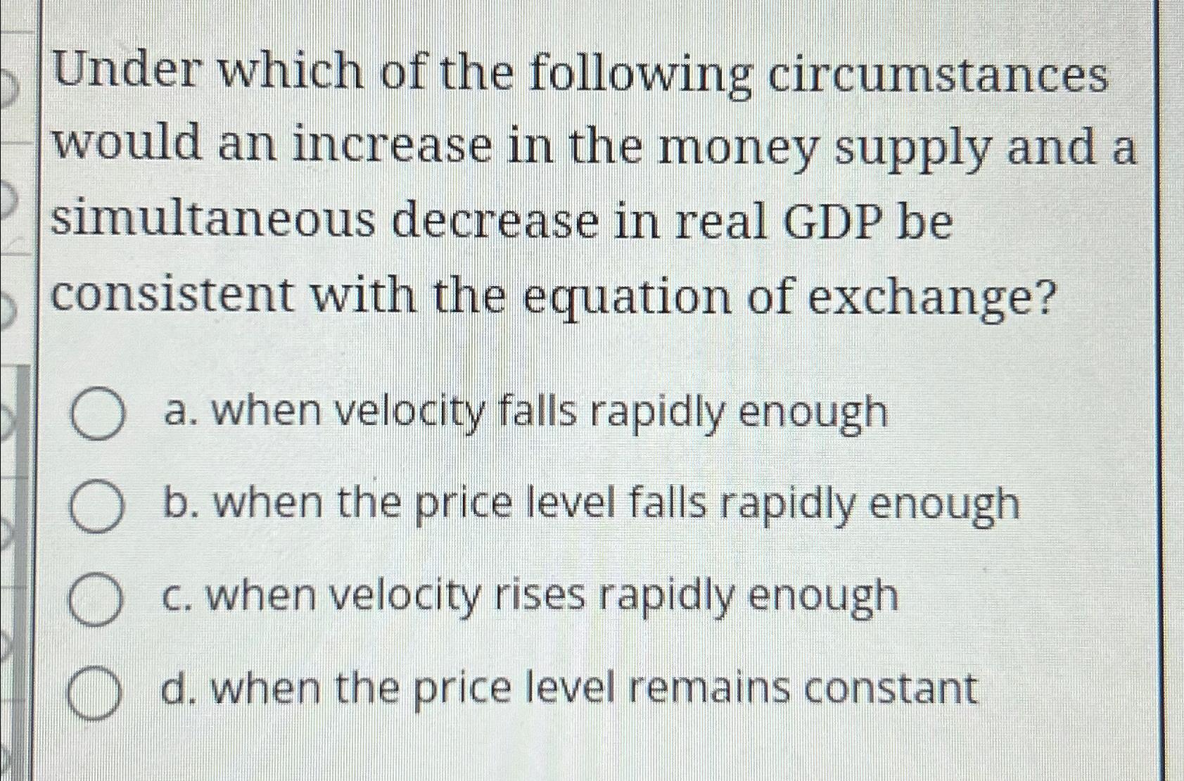 Solved Under which of the following circumstances would an | Chegg.com