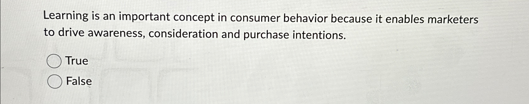 Solved Learning is an important concept in consumer behavior | Chegg.com