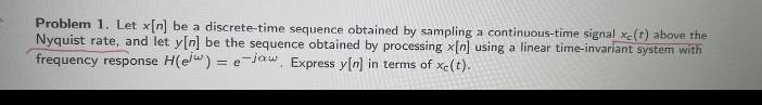Solved Problem 1. Let x[n] be a discrete-time sequence | Chegg.com