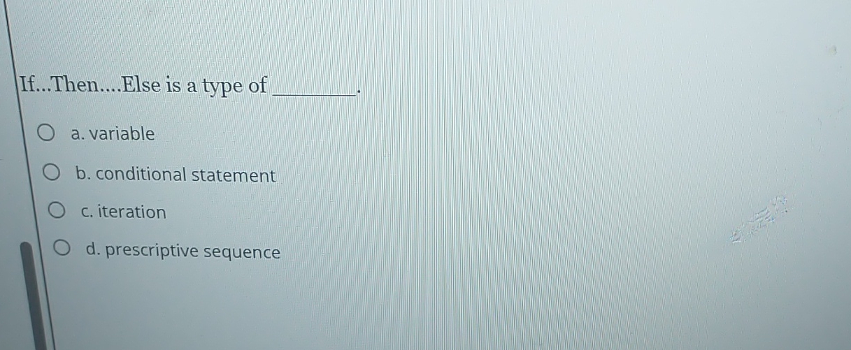 Solved If...Then a. ﻿variableb. ﻿conditional statementc. | Chegg.com