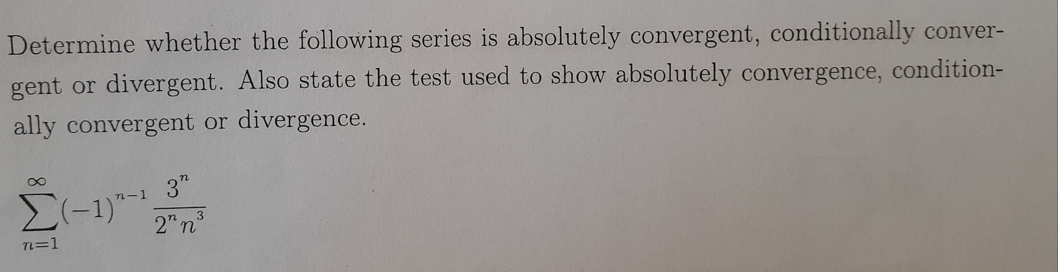 Solved (Use Ratio test and Alternating series test). | Chegg.com