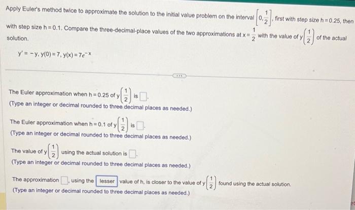 Solved Apply Euler's method twice to approximate the | Chegg.com