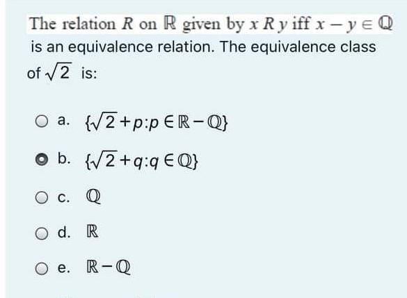 Solved The Relation Ron R Given By X R Y Iff X Y Eq Is An