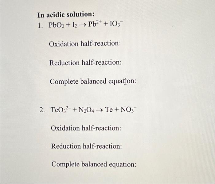 Solved In acidic solution: 1. PbO2 + 12 → Pb2+ + 103 | Chegg.com