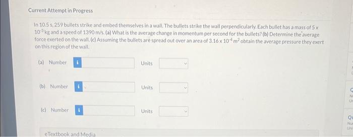 Solved In 10.55,259 bullets strike and embed themselves in a | Chegg.com