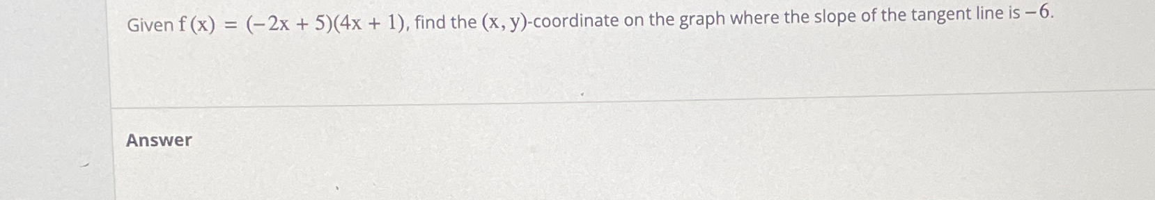 Solved Given f(x)=(-2x+5)(4x+1), ﻿find the (x,y)-coordinate | Chegg.com