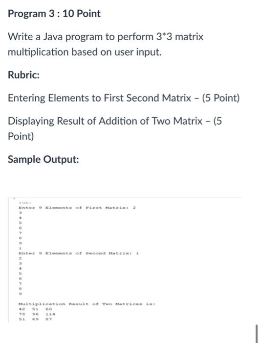 Solved Program 3:10 Point Write a Java program to perform | Chegg.com