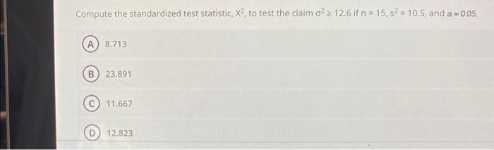 Solved Compute the standardized test statistic, X2, to test | Chegg.com