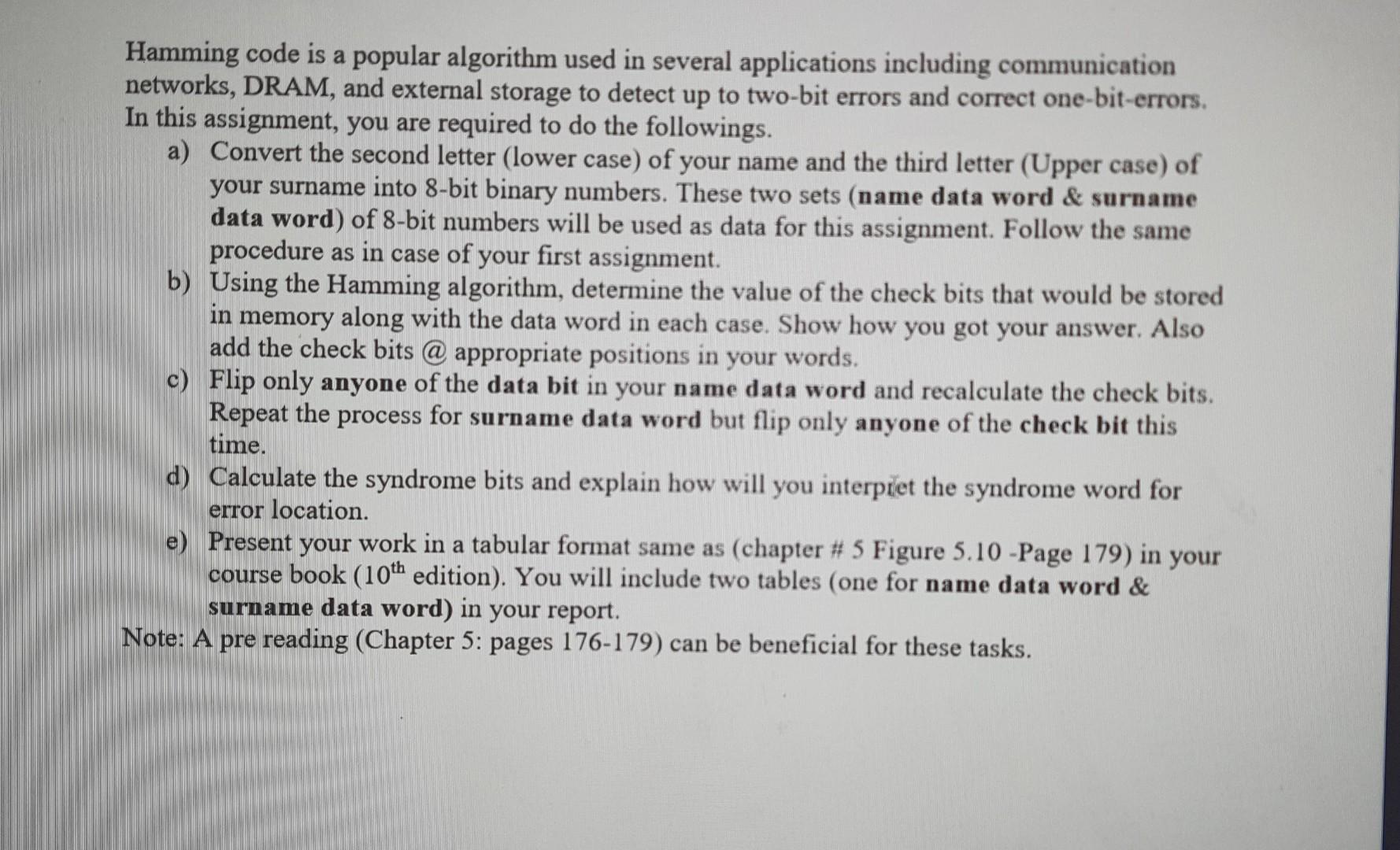 Solved Hamming Code Is A Popular Algorithm Used In Several