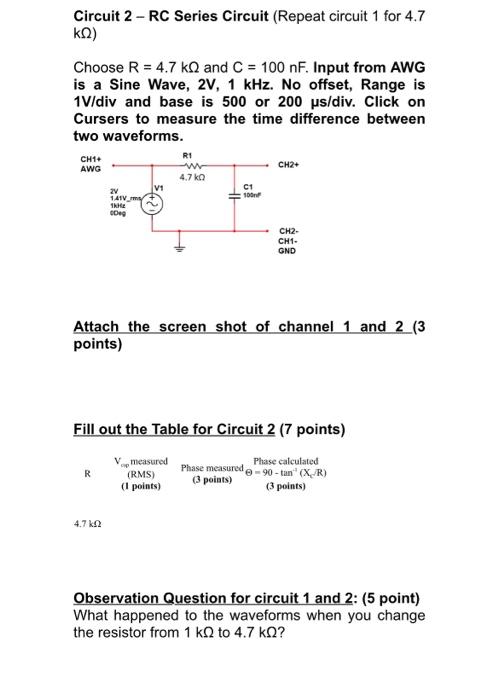 Solved kΩ ) Choose R=4.7kΩ and C=100nF. Input from AWG is a | Chegg.com