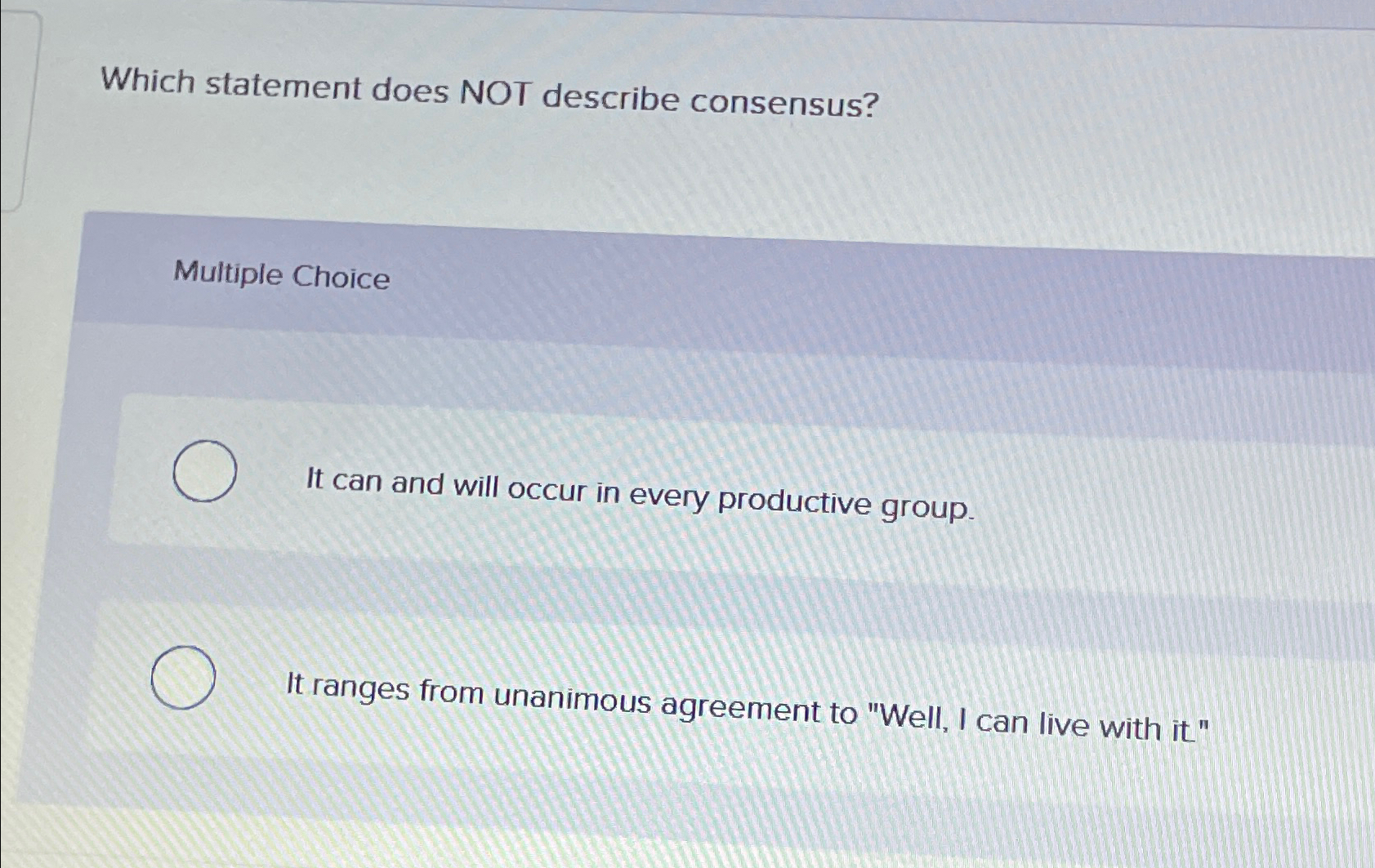 Solved Which statement does NOT describe consensus?Multiple | Chegg.com