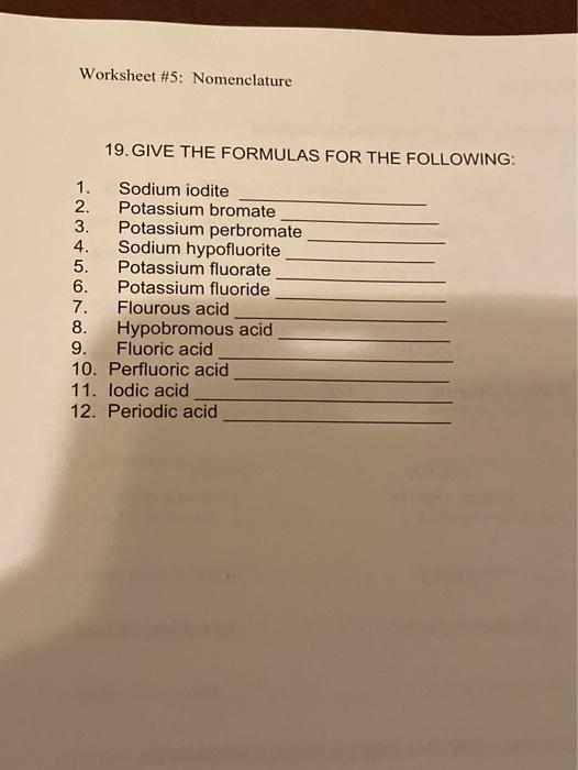 Solved Worksheet #5: Nomenclature 19. GIVE THE FORMULAS FOR | Chegg.com