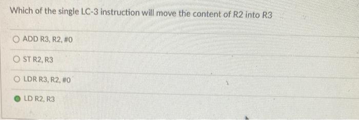 Solved Which of the single LC-3 instruction will move the | Chegg.com