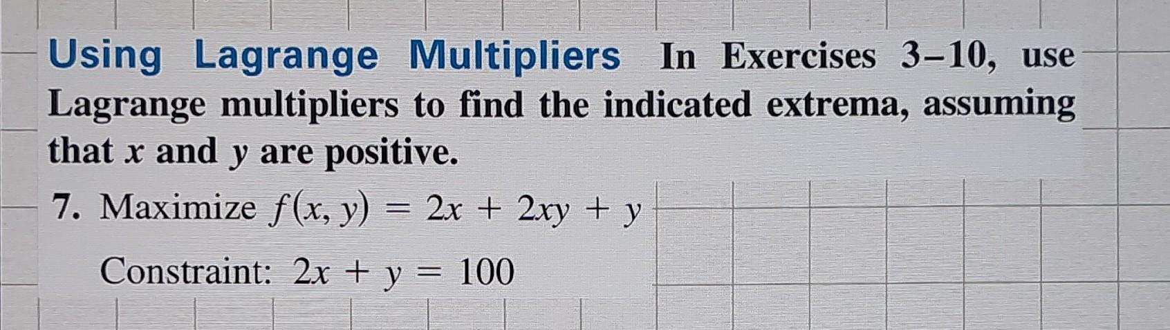 Solved Using Lagrange Multipliers In Exercises 3-10, use | Chegg.com Solved Using Lagrange Multipliers In Exercises 3-10, use | Chegg.com
