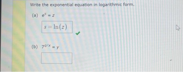 Solved Write the exponential equation in logarithmic form. | Chegg.com