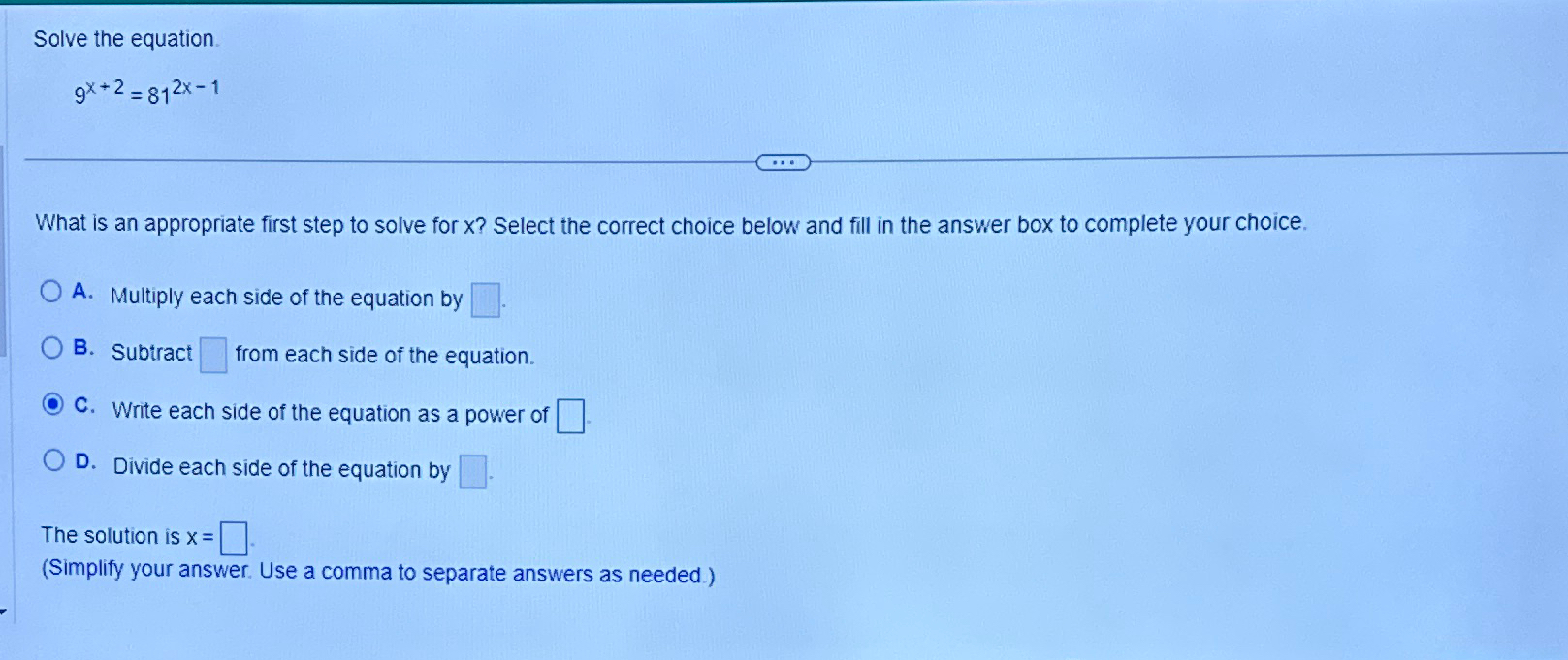 Solved Solve the equation.9x+2=812x-1What is an appropriate | Chegg.com