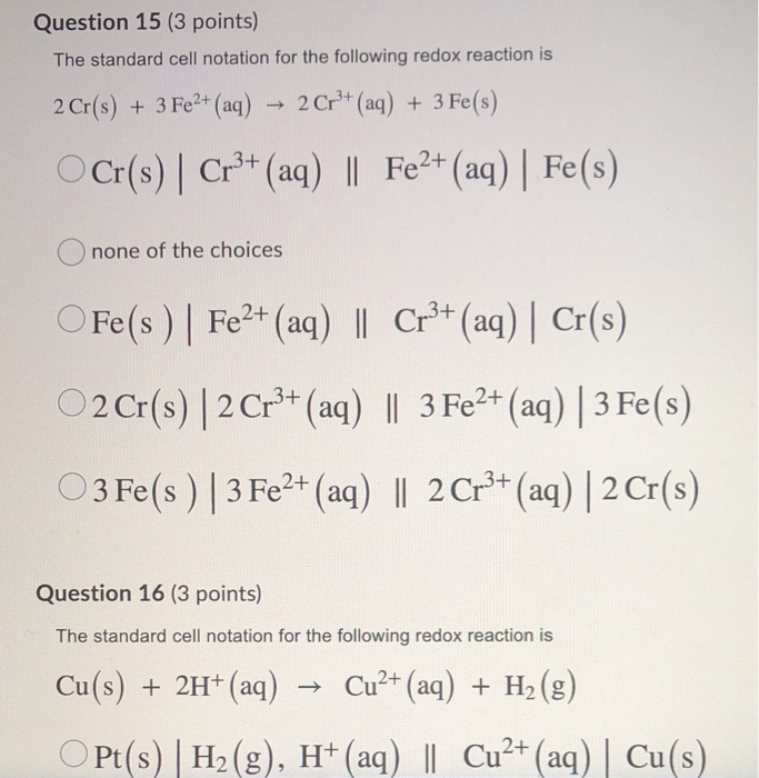 Solved Question 15 (3 points) The standard cell notation for | Chegg.com