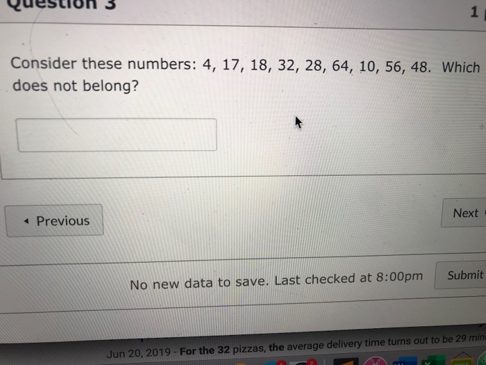 Solved Consider these numbers: 4, 17, 18, 32, 28, 64, 10, | Chegg.com