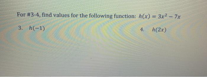 Solved For #3-4, find values for the following function: | Chegg.com