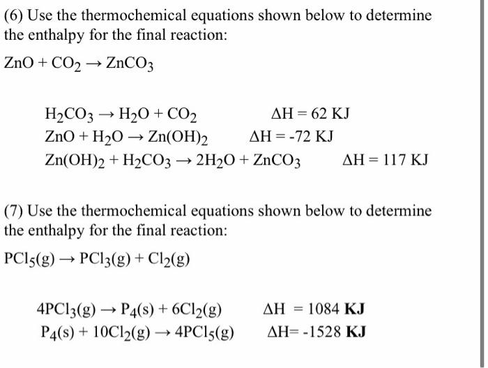 Solved (6) Use the thermochemical equations shown below to | Chegg.com