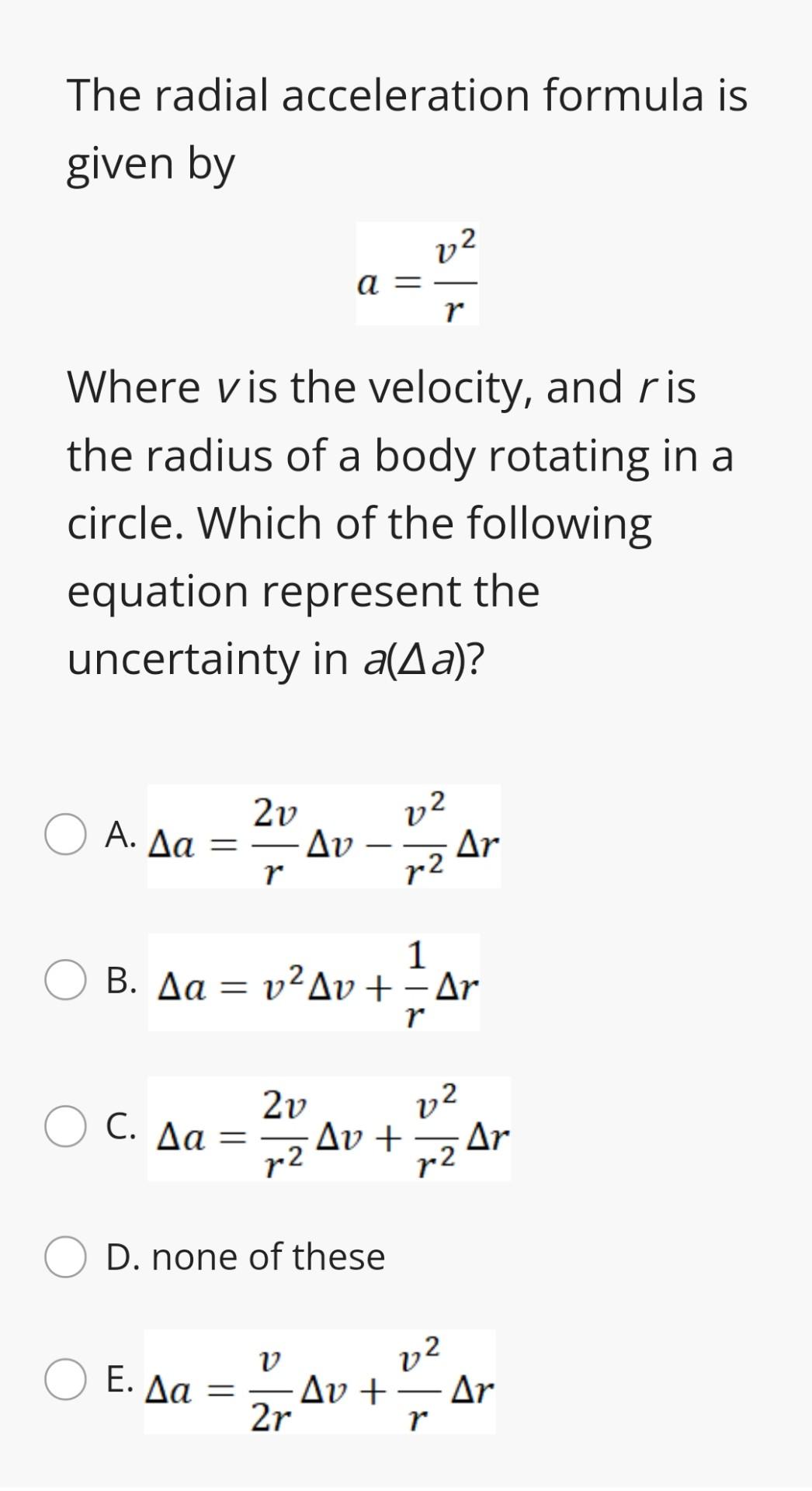 Solved The radial acceleration formula is given by ν2 α - r | Chegg.com