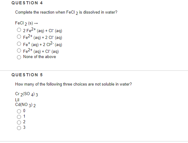 Solved QUESTION 4 Complete the reaction when FeCl 2 is | Chegg.com