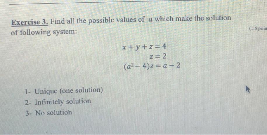Solved Exercise 3. Find all the possible values of a which | Chegg.com