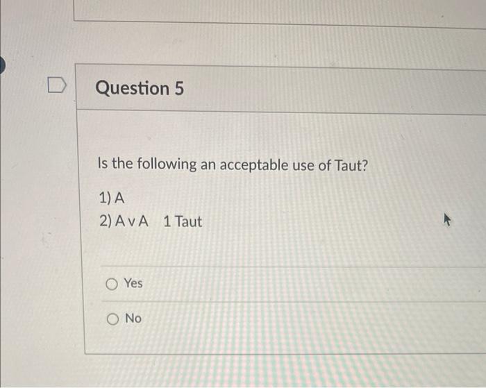Solved Is the following an acceptable use of Taut? 1) A 2) A | Chegg.com
