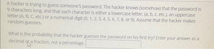 Solved A hacker is trying to guess someone's password. The | Chegg.com