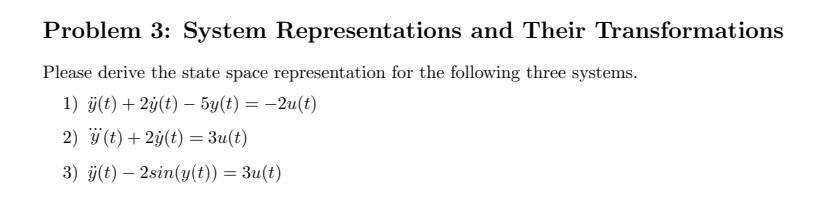 Solved Problem 3: System Representations and Their | Chegg.com