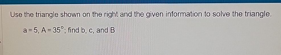 Solved Use the triangle shown on the right and the given | Chegg.com